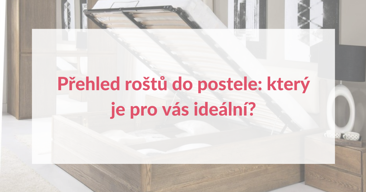 Přehled roštů do postele: který je pro vás ideální? - Massivo.cz